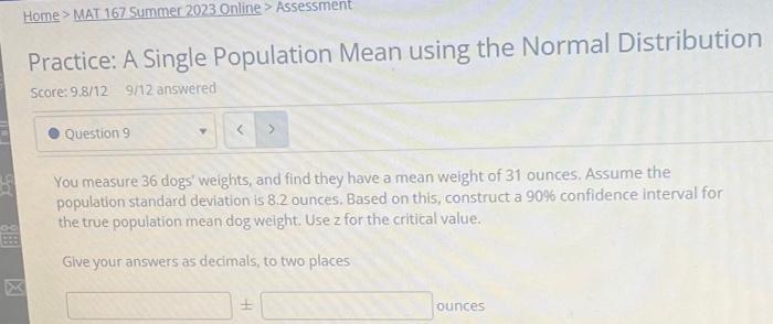 Solved Practice: A Single Population Mean using the Normal | Chegg.com