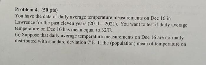 Solved Problem 4. (50pts) You have the data of daily average | Chegg.com