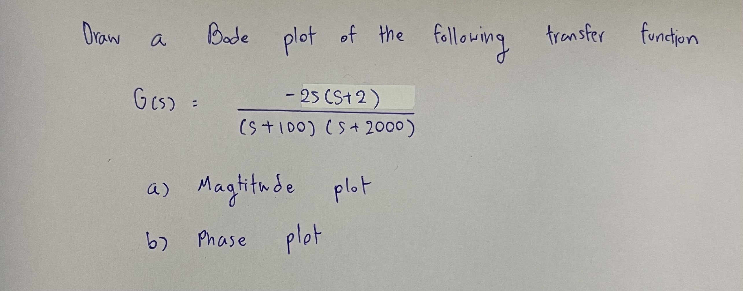 Solved Draw a Bode plot of the following transfer | Chegg.com