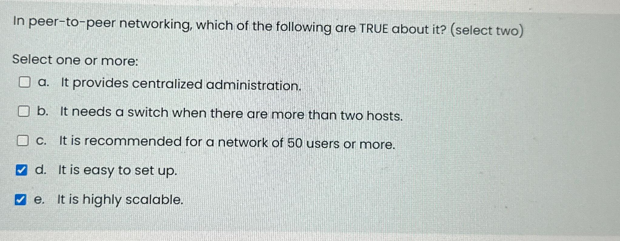 Solved In peer-to-peer networking, which of the following | Chegg.com