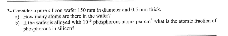 Solved 3- ﻿Consider a pure silicon wafer 150mm ﻿in diameter | Chegg.com