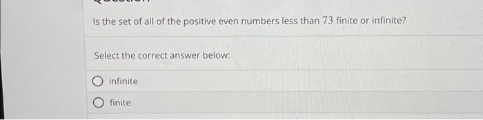 Solved Is the set of all of the positive even numbers less | Chegg.com