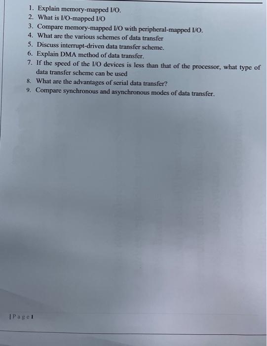 Solved 1. Explain memory-mapped I/O. 2. What is I/O-mapped | Chegg.com