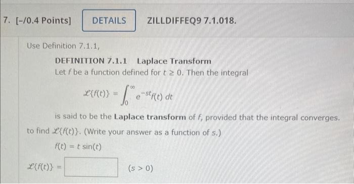 Solved Use Definition 7.1.1, DEFINITION 7.1.1 Laplace | Chegg.com