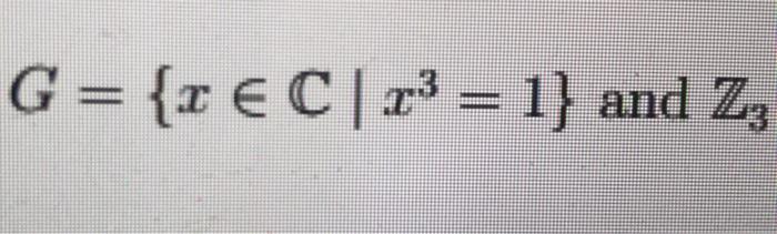 Solved The following are group isomorphisms. Prove by | Chegg.com