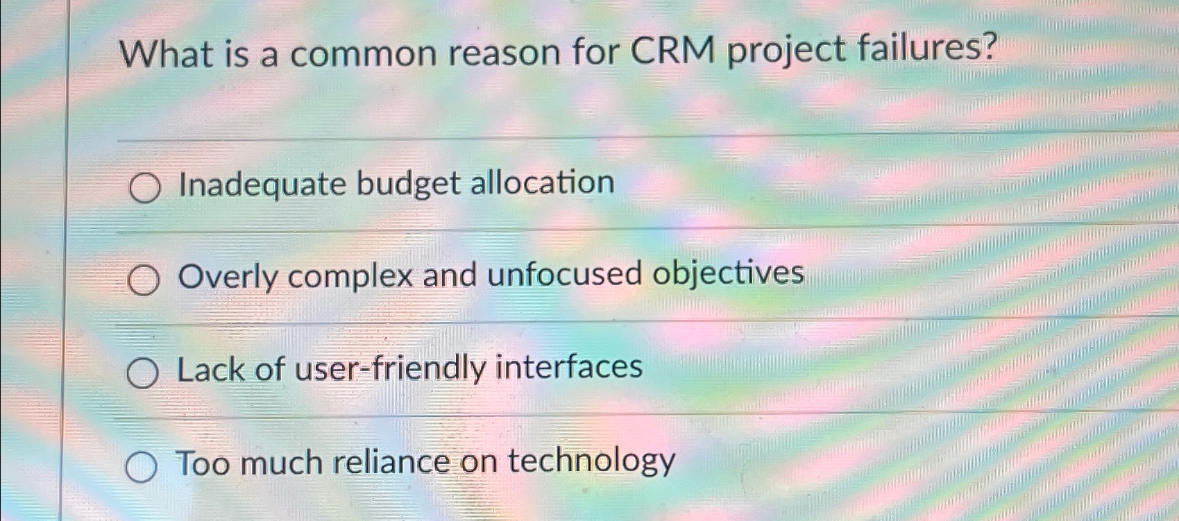 Solved What is a common reason for CRM project | Chegg.com