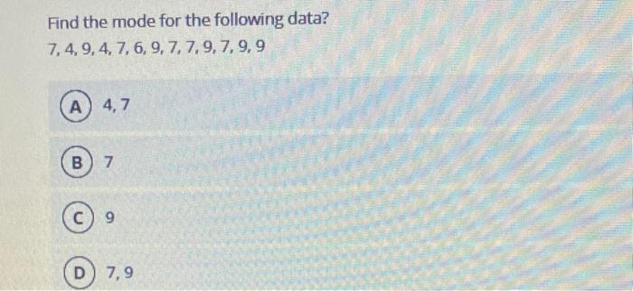 Solved Find the mode for the following data? | Chegg.com