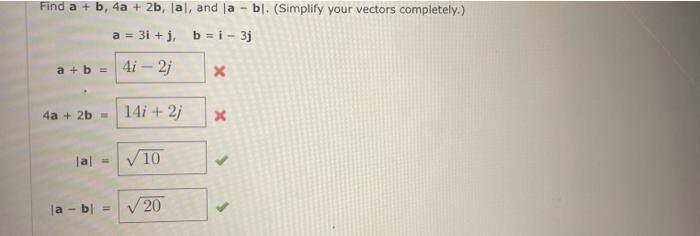 Solved a=3i+j,b=i−3j a+b=Find a+b,9a+3b,∣a∣, and ∣a−b∣. | Chegg.com