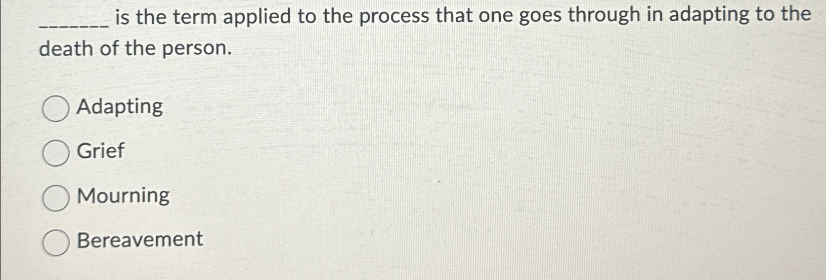 Solved is the term applied to the process that one goes | Chegg.com