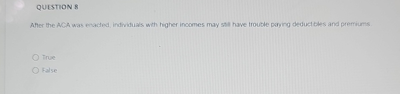 Solved QUESTION 8After the ACA was enacted, individuals with | Chegg.com