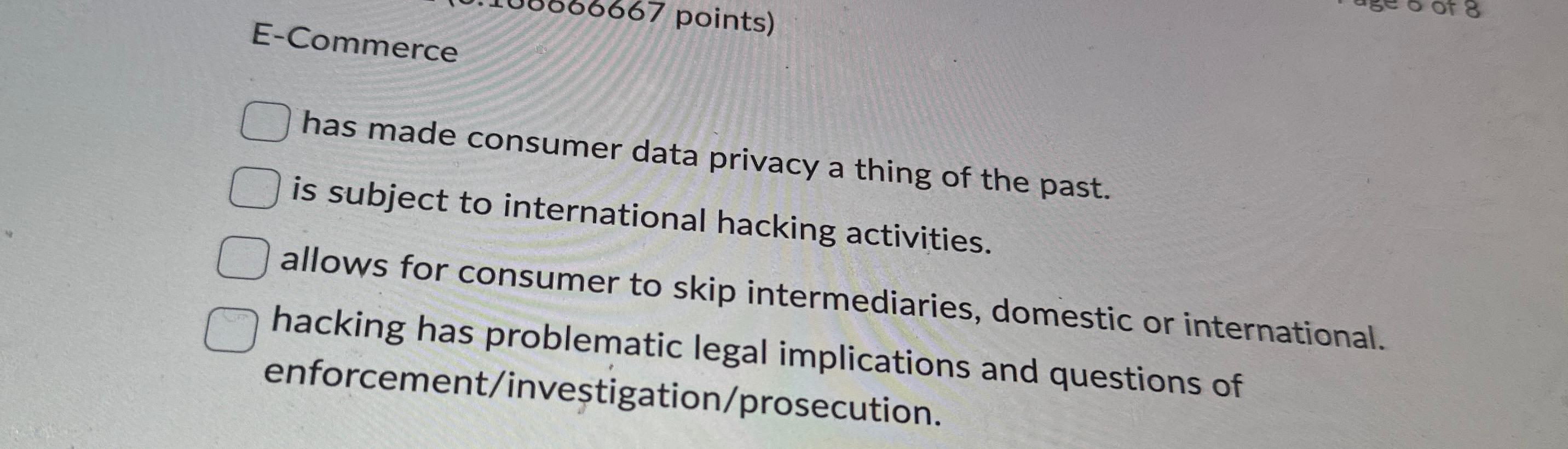 Solved E-Commercehas made consumer data privacy a thing of | Chegg.com