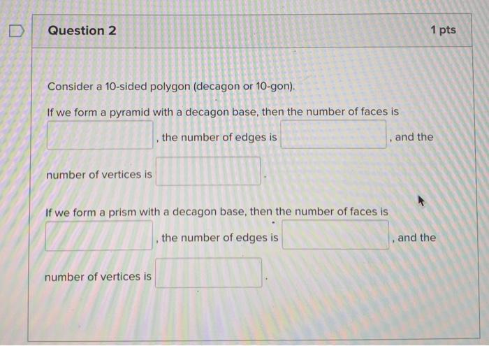 Solved Question 2 1 pts Consider a 10-sided polygon (decagon | Chegg.com