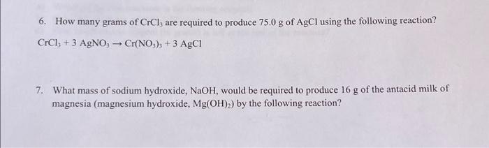 Solved 6. How many grams of CrCl3 are required to produce | Chegg.com