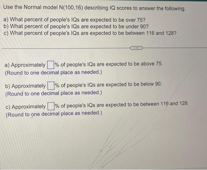 Use the Normal model N(100,16) describing 1Q scores | Chegg.com