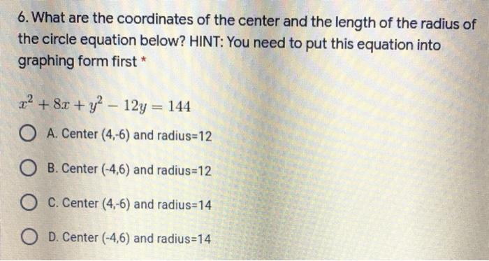 Solved 6. What are the coordinates of the center and the | Chegg.com