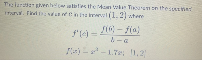 Solved The function given below satisfies the Mean Value | Chegg.com