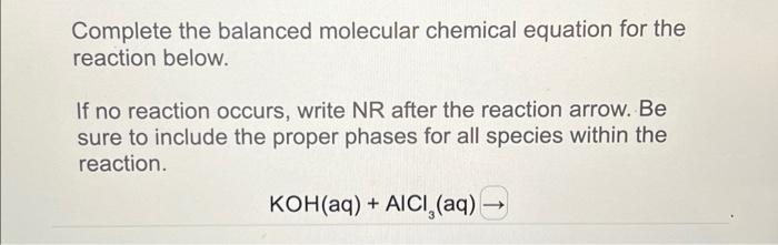 Solved Complete the balanced molecular chemical equation for | Chegg.com