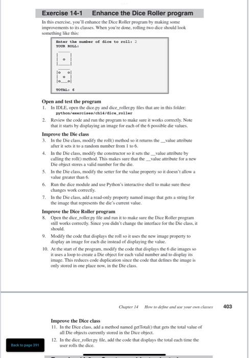 Solved from dice import Dice, Die def main (): if print("The | Chegg.com