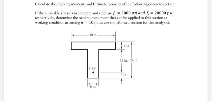 Solved Calculate the cracking moment, and Ultimate moment of | Chegg.com
