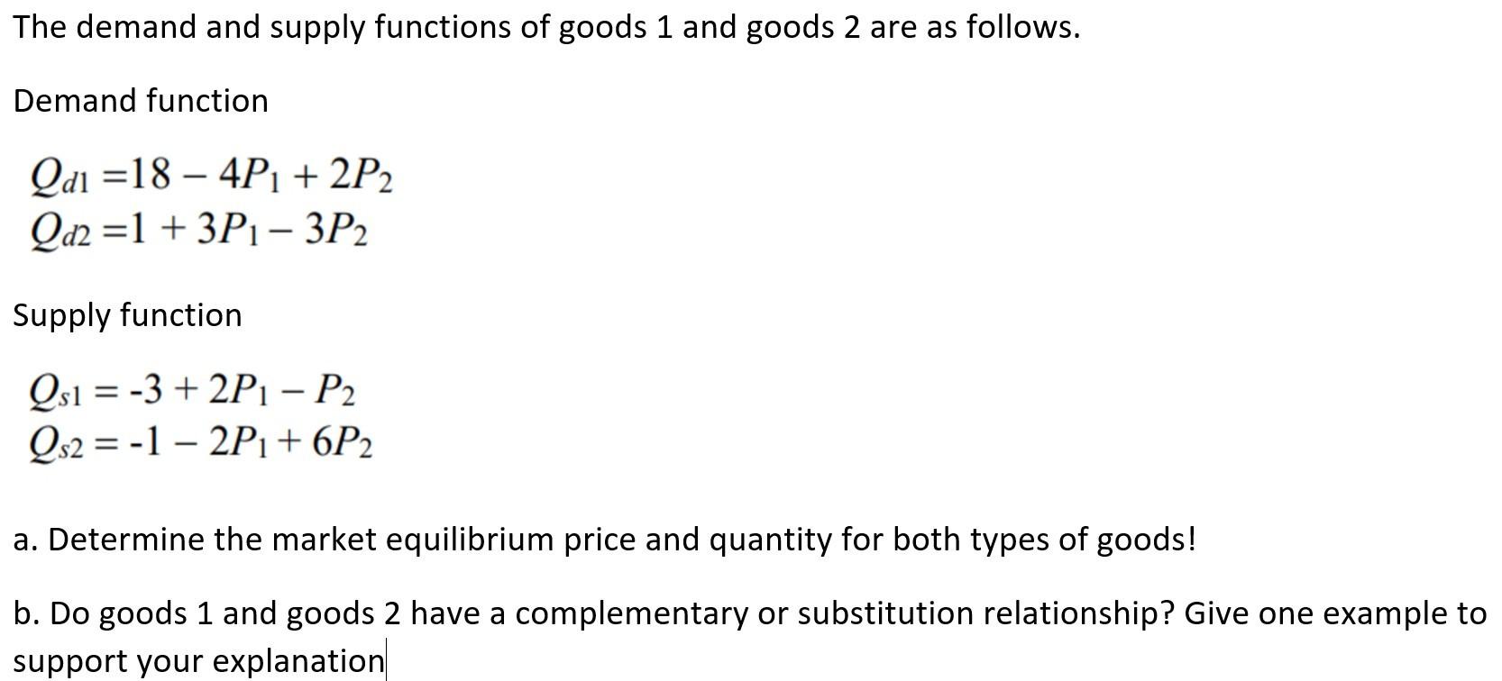Solved The Demand And Supply Functions Of Goods 1 And Goods