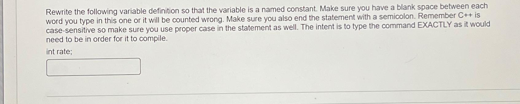Solved Rewrite the following variable definition so that the | Chegg.com