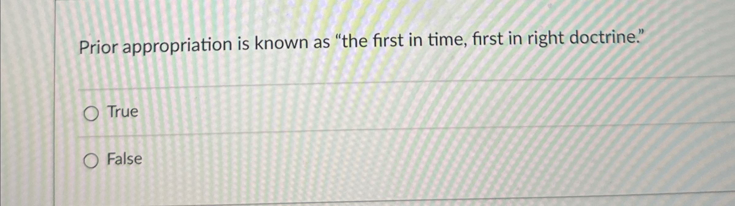 Prior appropriation is known as "the first in time, | Chegg.com