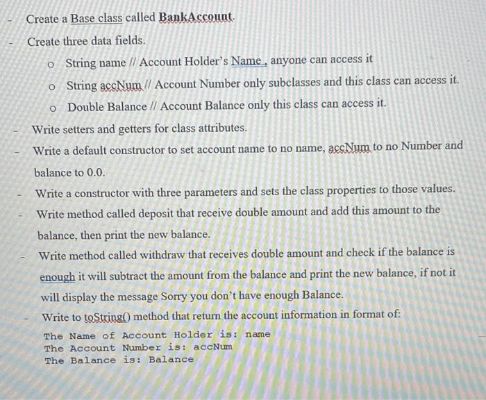 Solved Create a Base class called BankAccount Create three | Chegg.com
