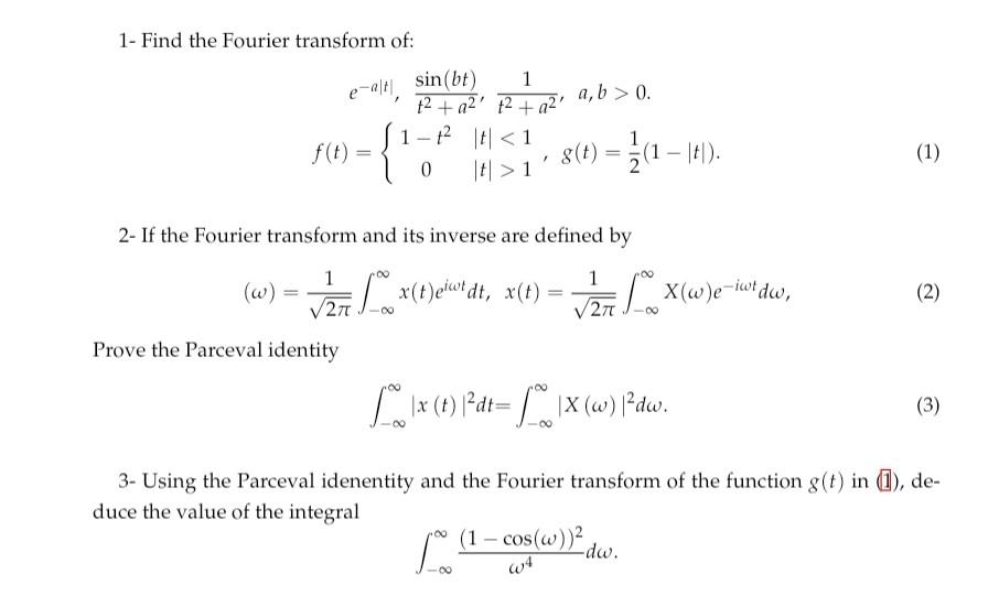 Solved 1- ﻿Find the Fourier transform | Chegg.com