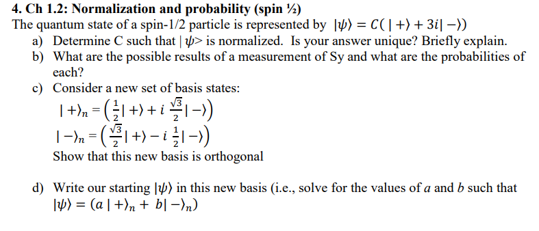 Solved Ch 1.2: Normalization and probability (spin 12 )The | Chegg.com