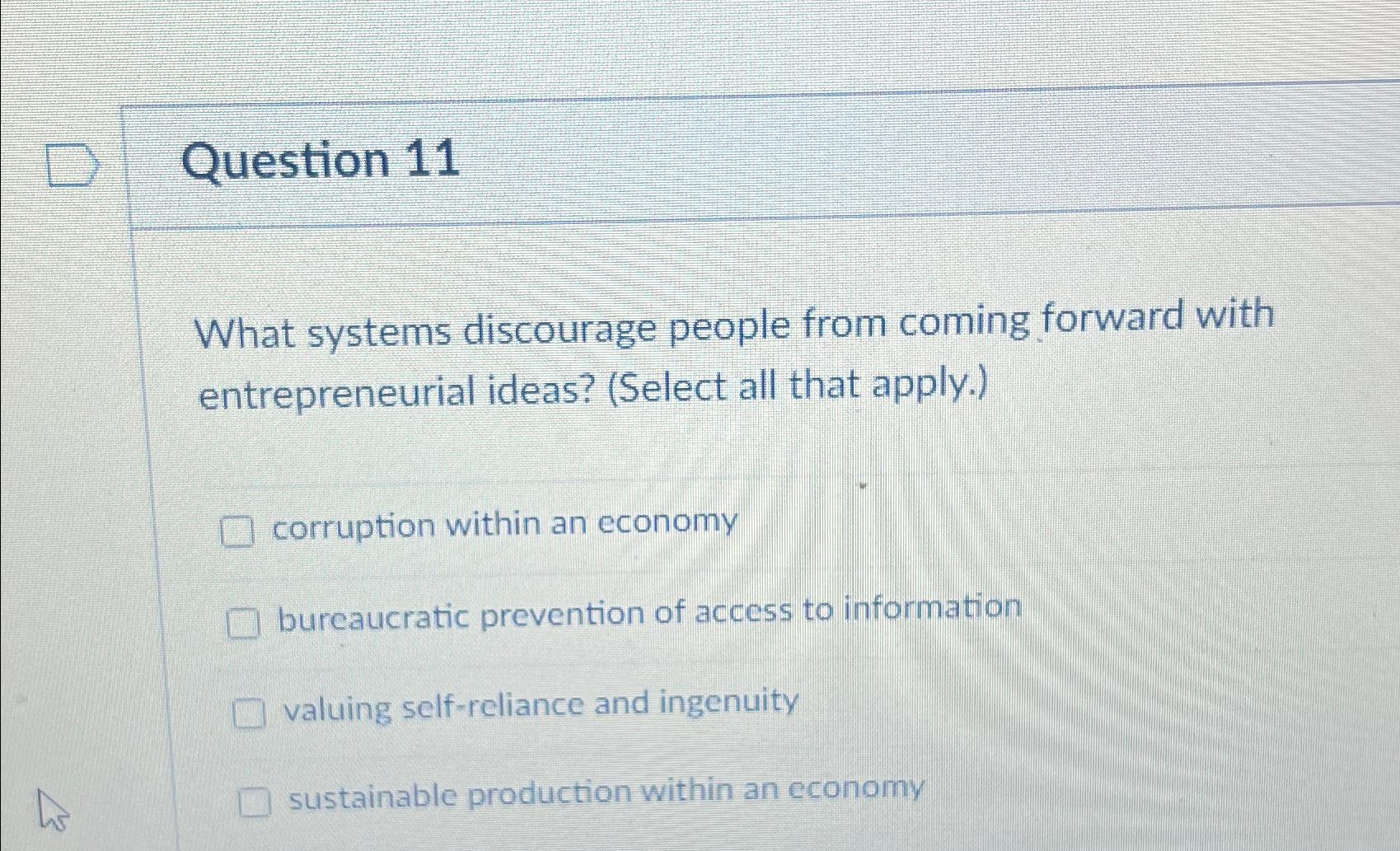 Solved Question 11What systems discourage people from coming | Chegg.com