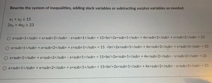 Solved Rewrite the system of inequalities, adding slack | Chegg.com