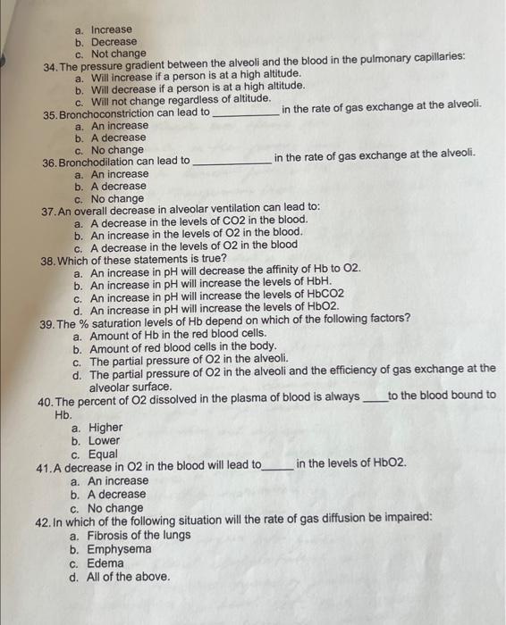 Solved a. Increase b. Decrease c. Not change 34. The | Chegg.com
