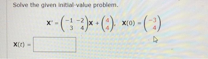 Solved Solve the given initial-value problem. -1-2 X + 3 4 | Chegg.com
