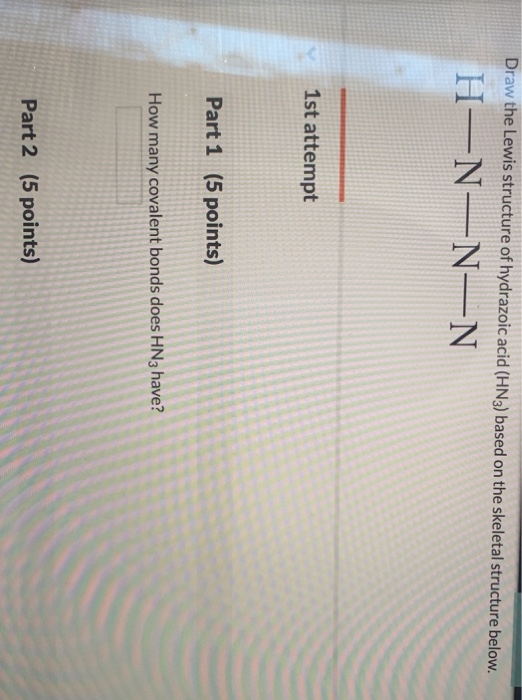 Solved Draw the Lewis structure of hydrazoic acid (HN3) | Chegg.com