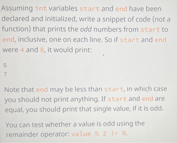 Solved Assuming int variables start and end have been | Chegg.com