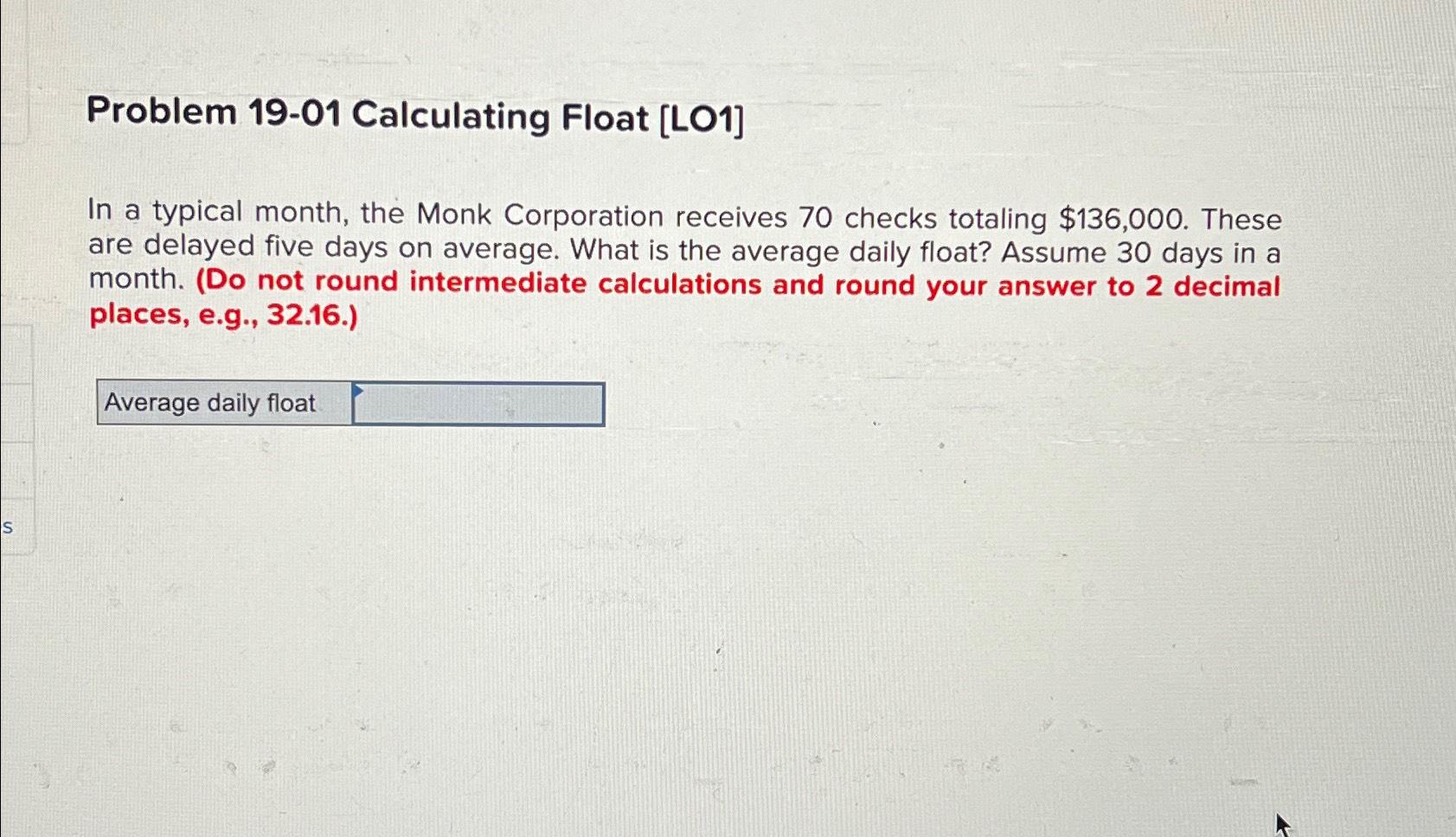 Solved Problem 19 01 ﻿calculating Float Lo1 In A Typical 9262