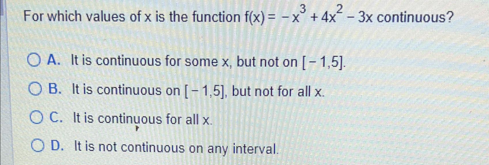 Solved For which values of x ﻿is the function | Chegg.com