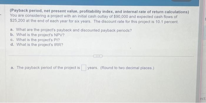 Solved (Payback period, net present value, profitability | Chegg.com