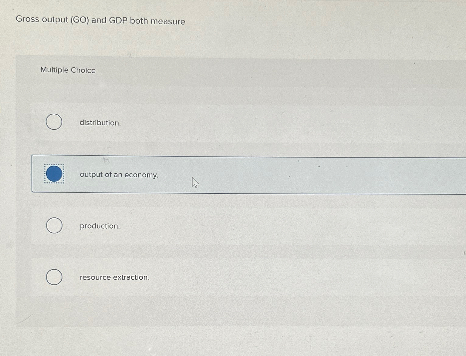 Solved Gross output (GO) ﻿and GDP both measureMultiple | Chegg.com