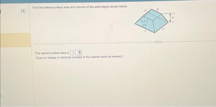 Solved Find the lateral surface area and volume of the solid | Chegg.com