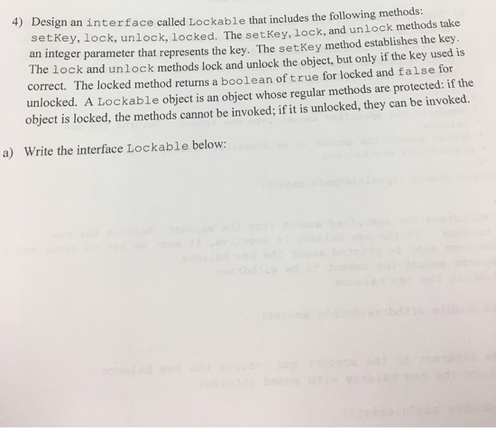 Solved 4) Design an interface called Lockable that includes | Chegg.com