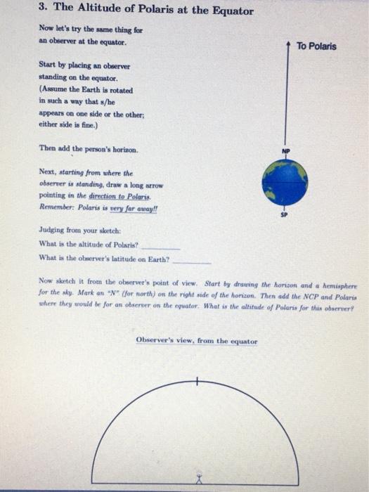 Solved 3. The Altitude of Polaris at the Equator Now let's | Chegg.com