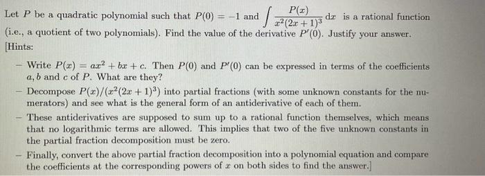 Solved Let P be a quadratic polynomial such that P(0)=−1 and | Chegg.com