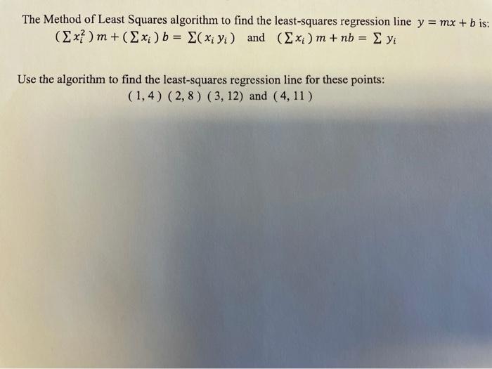 Solved The Method of Least Squares algorithm to find the | Chegg.com