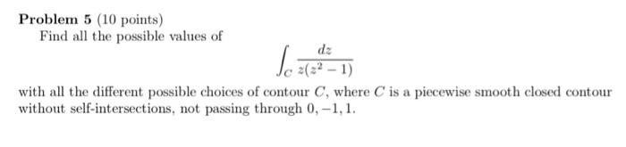 Solved Problem 5 (10 points) Find all the possible values of | Chegg.com