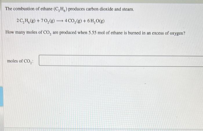 Solved The combustion of ethane (CH) produces carbon dioxide | Chegg.com
