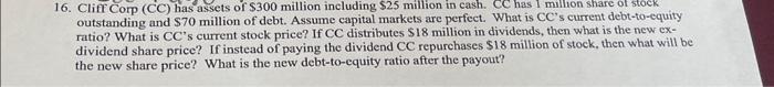 Solved 6. Cliff Corp (CC) has assets of $300 million | Chegg.com