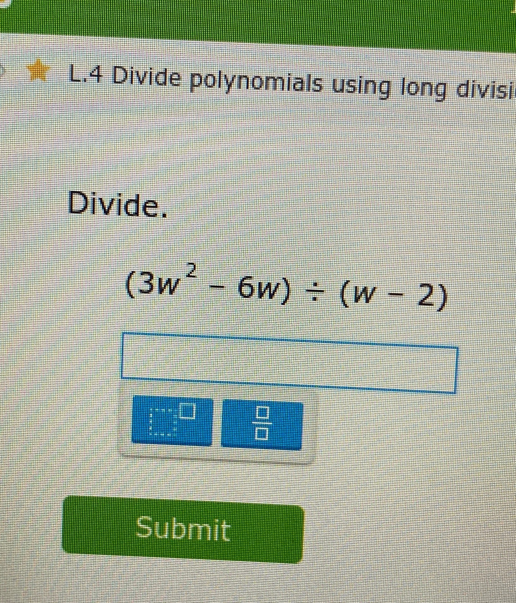 Solved L. 4 ﻿Divide polynomials using long | Chegg.com