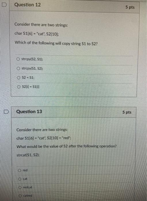Solved D 0 Question 12 Consider there are two strings: char | Chegg.com