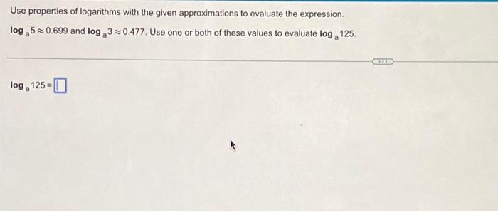 Solved Use properties of logarithms with the given | Chegg.com
